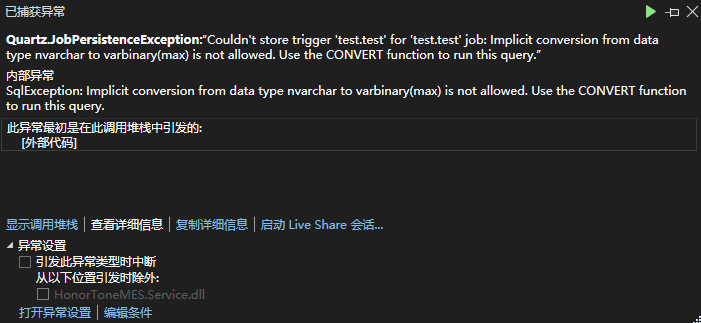 Quartz 集群添加定时任务报错：Implicit conversion from data type nvarchar to varbinary(max) is not allowed ...